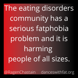 Fact: Fatphobia Perpetuates Eating Disorders And Impedes Recovery ...